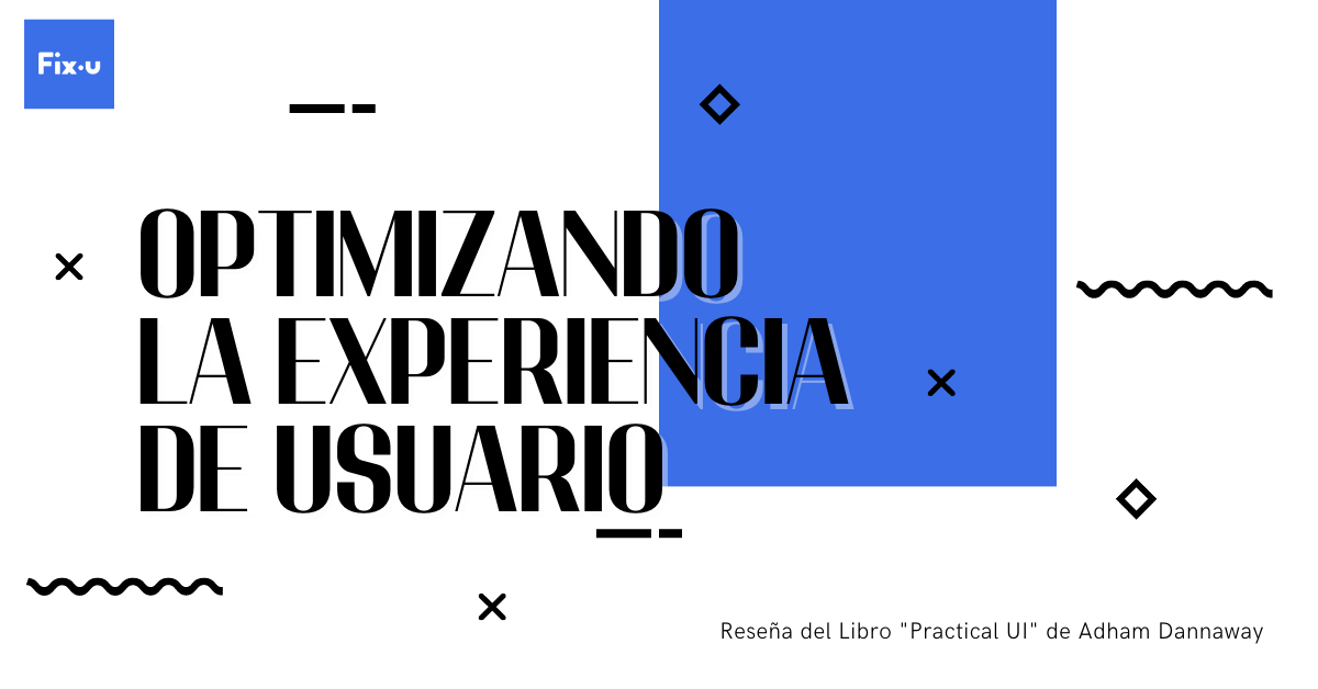 Optimizando la experiencia de usuario (UX) - Ejemplo de caso práctico ...